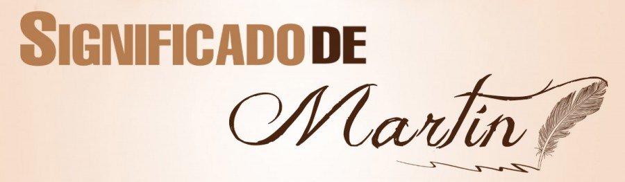 Significado de Martín - Significado de los nombres